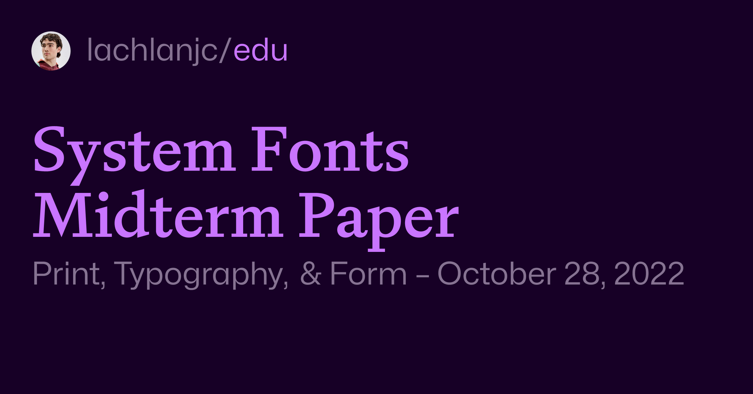 System Fonts Midterm Paper – @lachlanjc/edu
